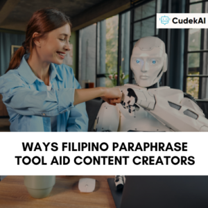 The Surprising Ways Filipino Paraphrase Tool Aid Content Creators ...